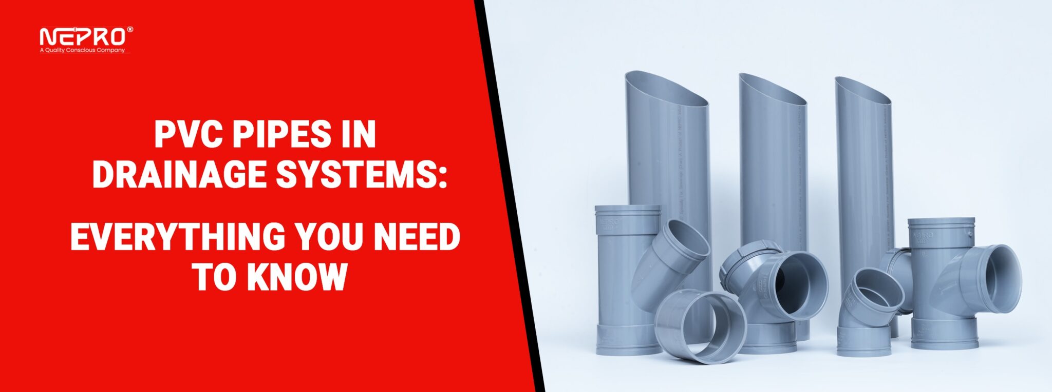PVC Pipes In Drainage Systems: Everything You Need To Know - Nepro Pipes